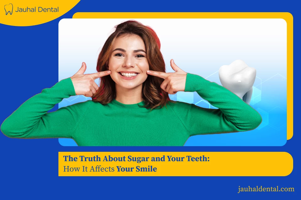 The truth about sugar and your teeth how it affects your smile